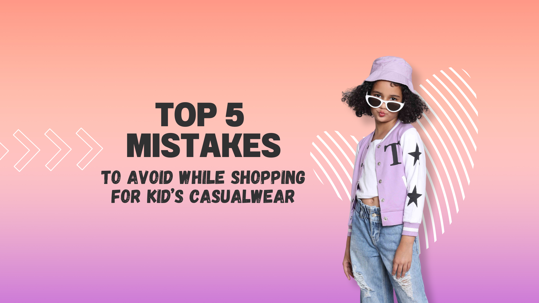 Top 5 Mistakes To Avoid While Shopping For Casual Wear For Kids – taffykids