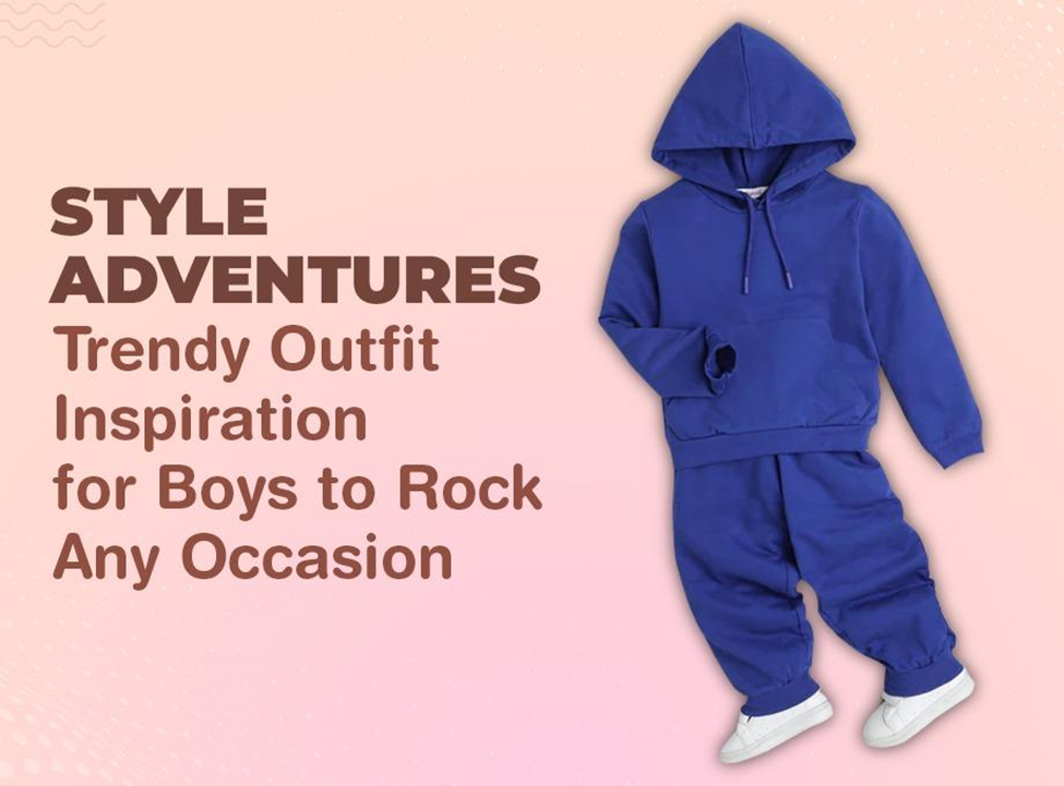 Style Adventures: Trendy Outfit Inspiration For Boys To Rock Any Occas ...